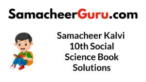 Samacheer Kalvi 10th Social Science Book Answers Solutions Guide ...