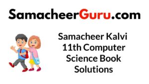 Samacheer Kalvi 11th Computer Science Book Solutions Answers Guide ...