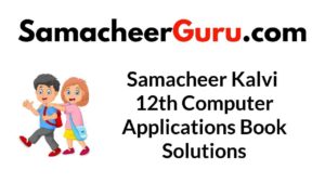 Samacheer Kalvi 12th Computer Applications Book Answers Solutions Guide ...